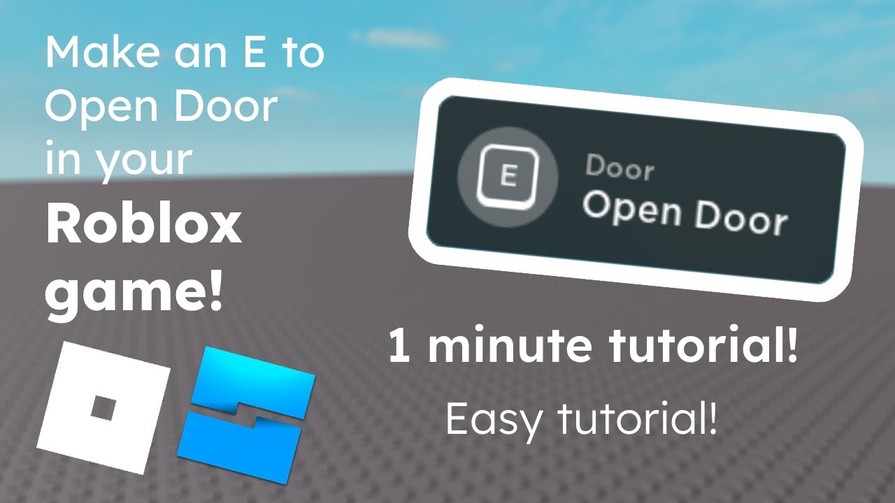 Make An E To Open Door In 1 Minute Easy Tutorial Youtube