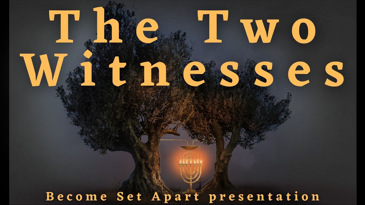 The Two Witnesses Youtube