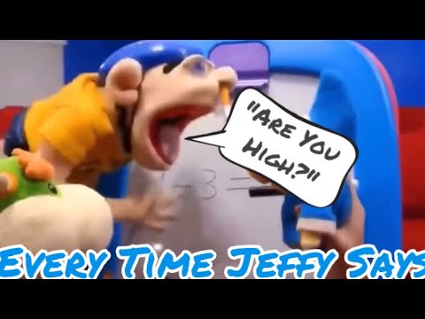 Every Time Jeffy Says Are You High Compilation Youtube