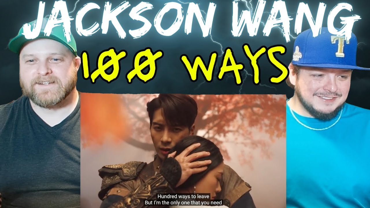 Jackson Wang 100 Ways Mv Reaction Youtube