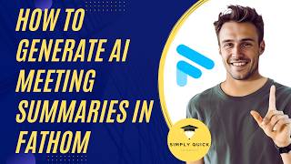 How To Generate Ai Meeting Summaries In Fathom 2026 Free Version ...