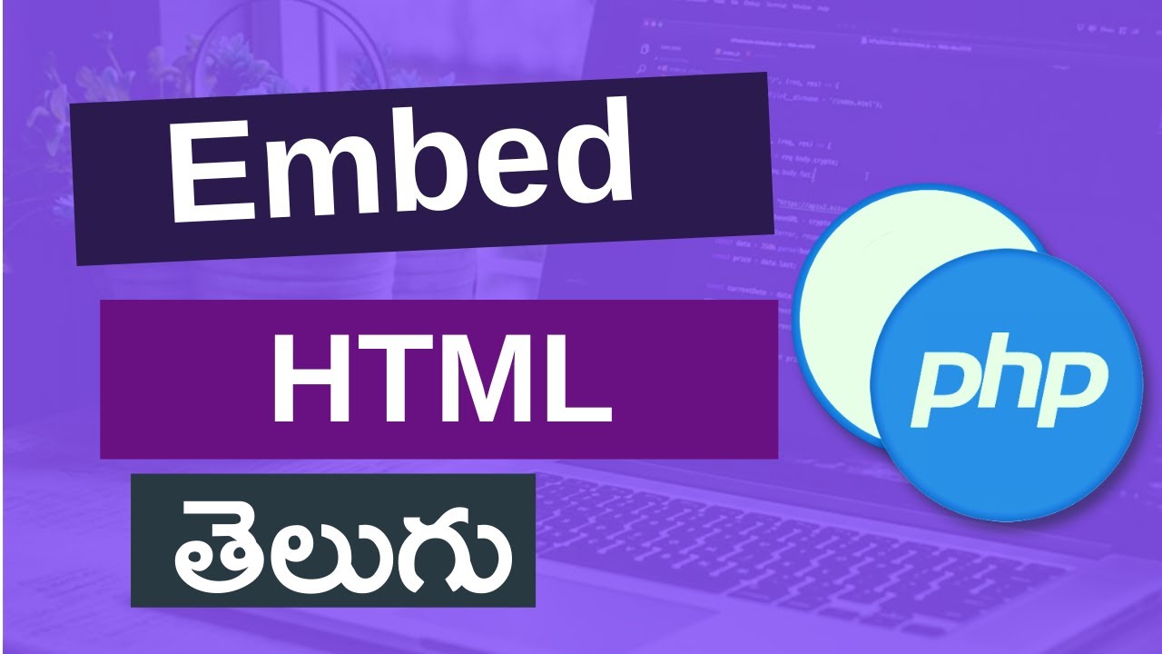 6 Embedding Php Inside Html In Telugu Php Tutorials For Beginners