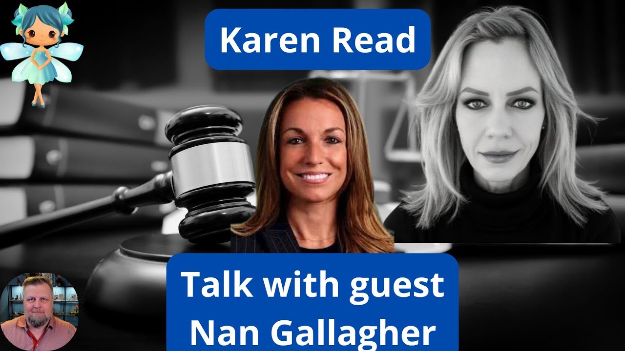Karen Read Talk With Guest Lawferio Nan Gallagher Youtube