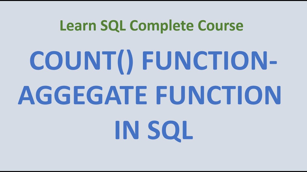 41 Count Function Aggregate Functions Sql Youtube