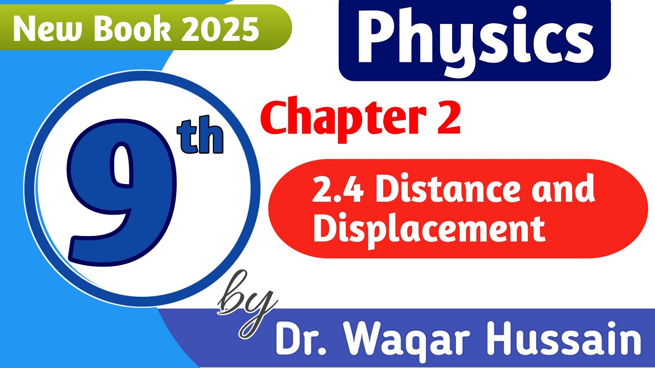 Distance And Displacement 9th Class Physics Chapter 2 New Book