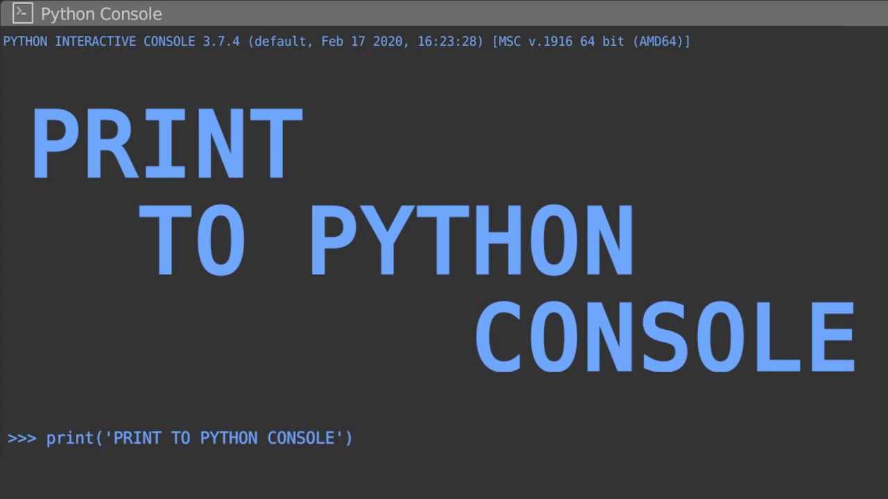 Print To Python Console Youtube