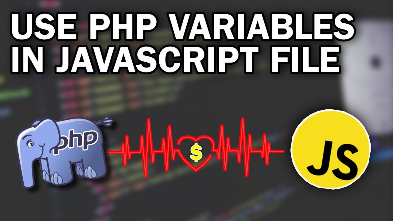 How To Use Php Variables In Javascript Passing Data From Php To