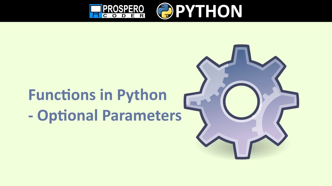 Functions In Python Optional Parameters Youtube
