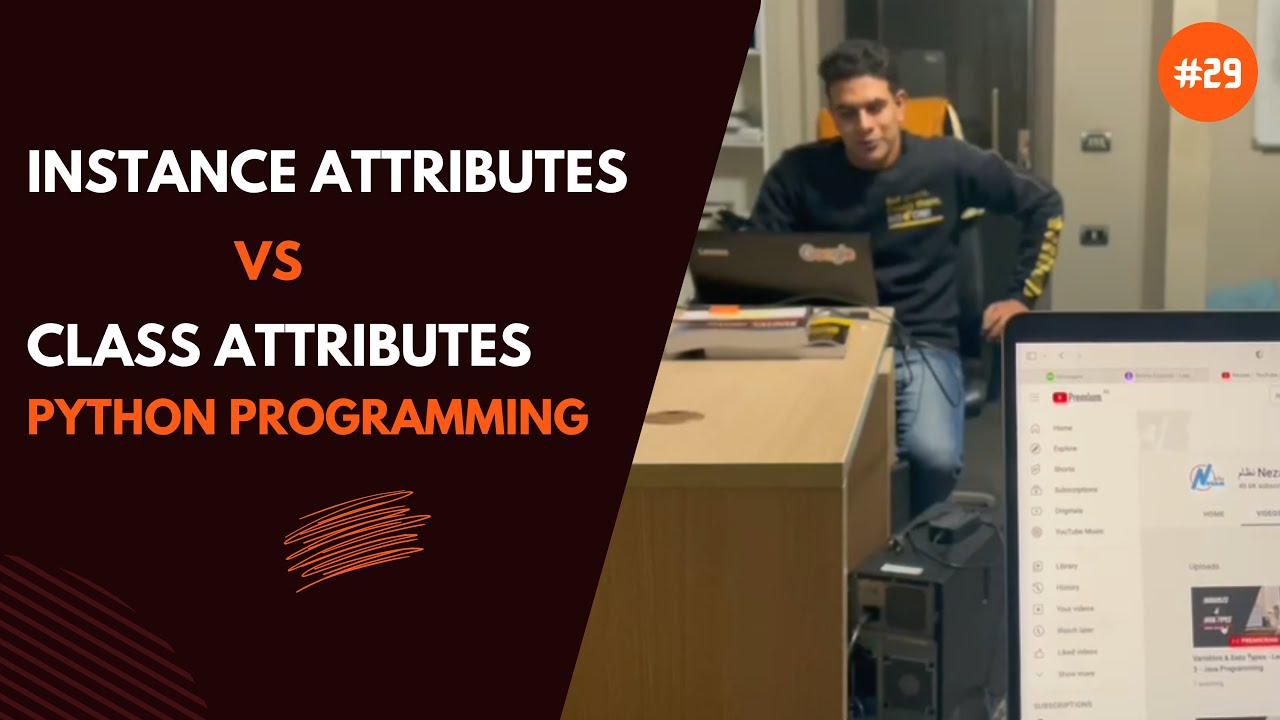 Instance Class Attributes Lec 29 Python Programming Youtube