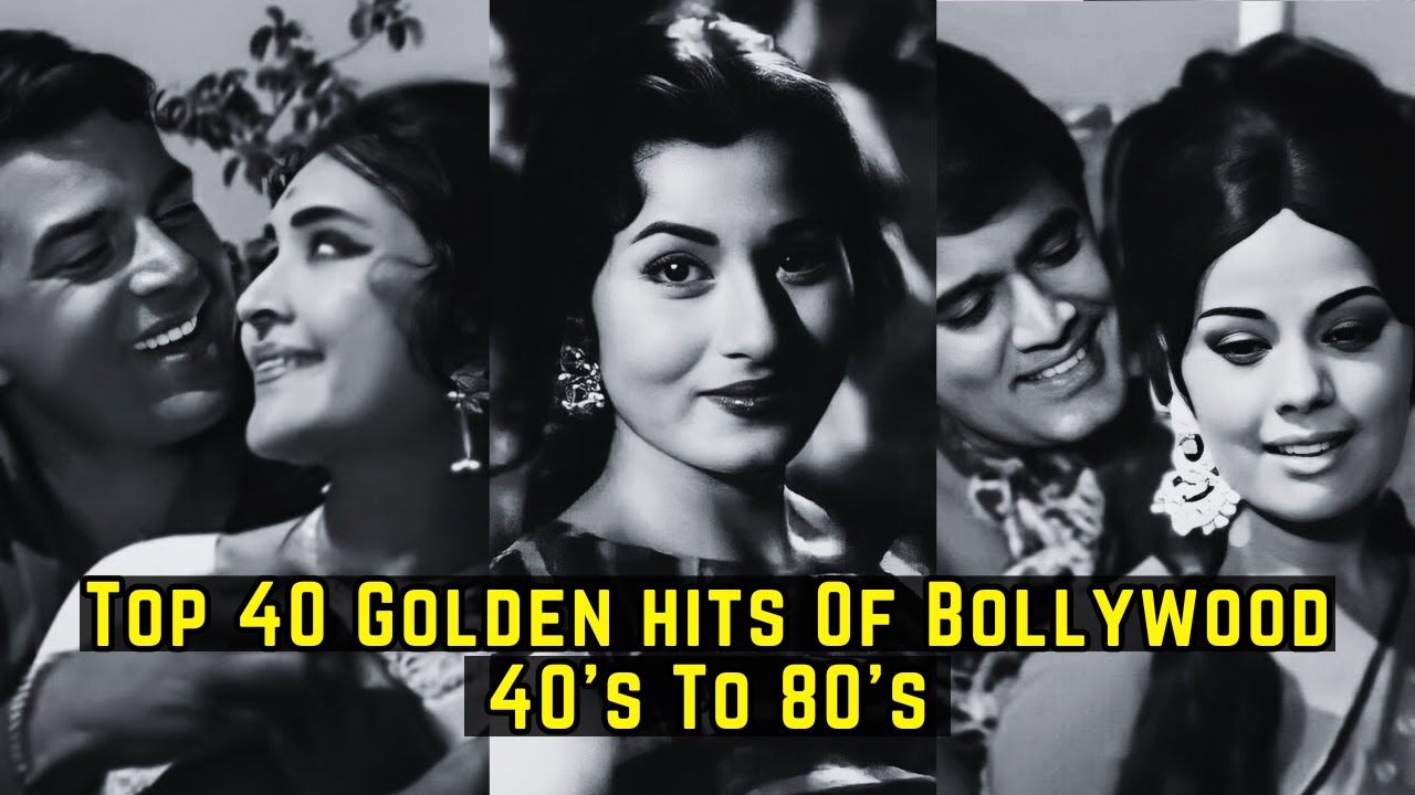 Top 40 Golden Hits Of Bollywood 40 S To 80 S Bollywoodsongs