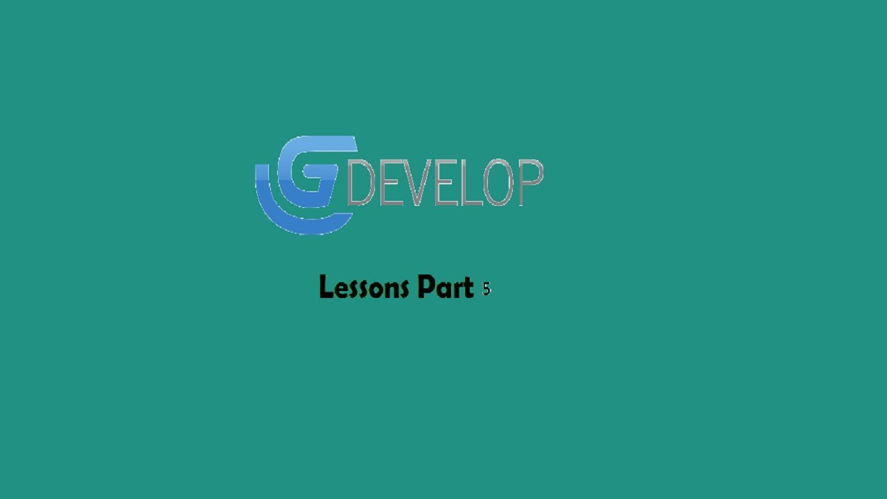 Gdevelop Lessons Part 5 Youtube