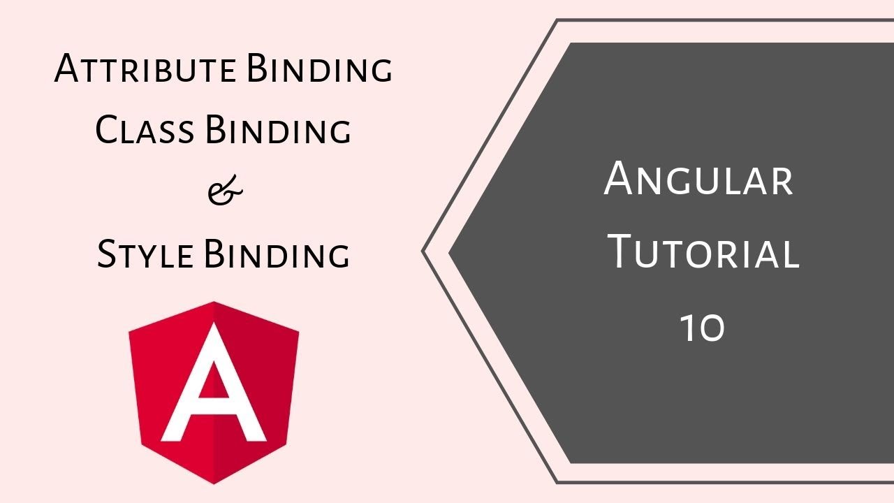 Attribute Binding Class Binding Style Binding Angular Tutorials