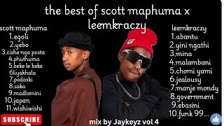 The Best Of Scott Maphuma X Leemkraczy Amapiano Mixtape 2024 Mix By ...