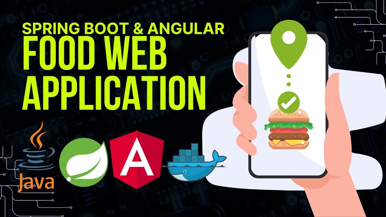 Building A Food Delivery App With Angular Spring Boot Full Stack