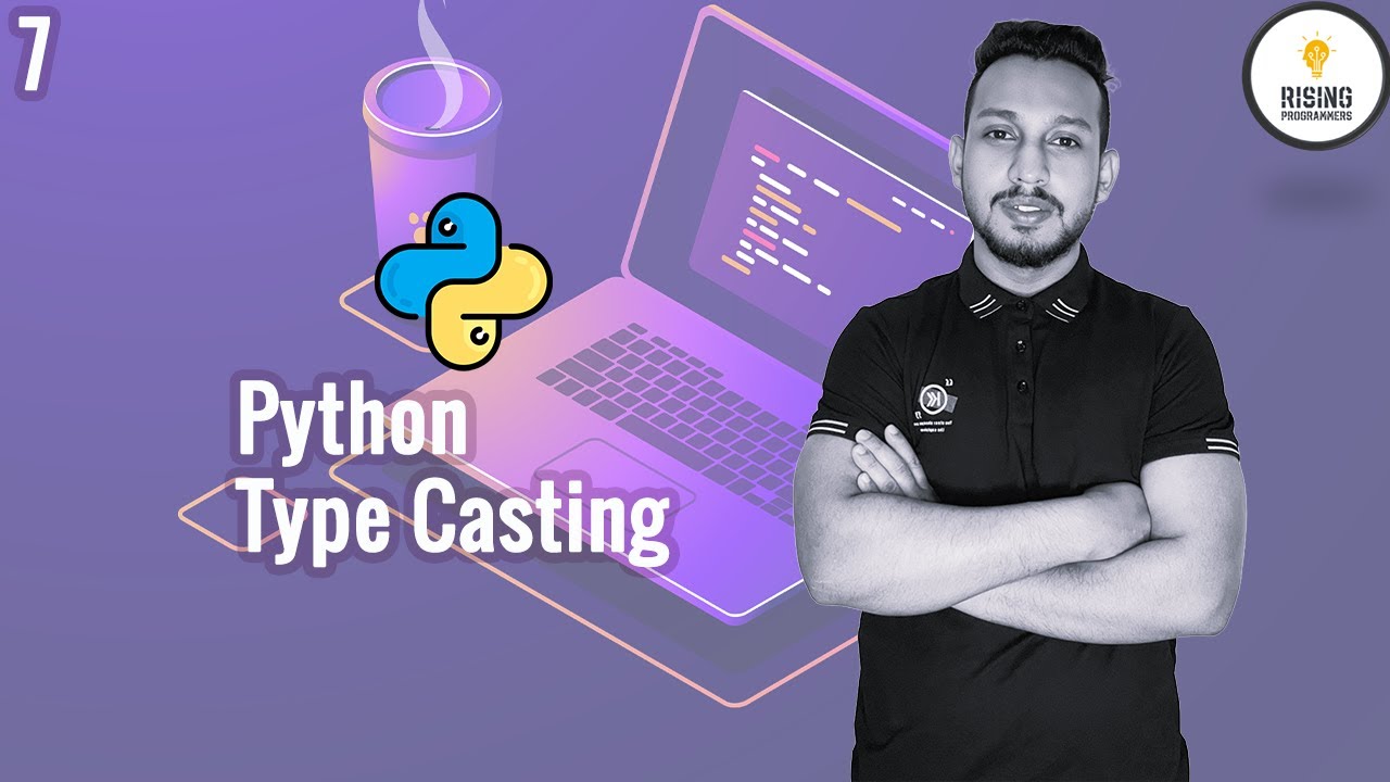 Python Bangla Tutorial 7 Python Type Casting Youtube