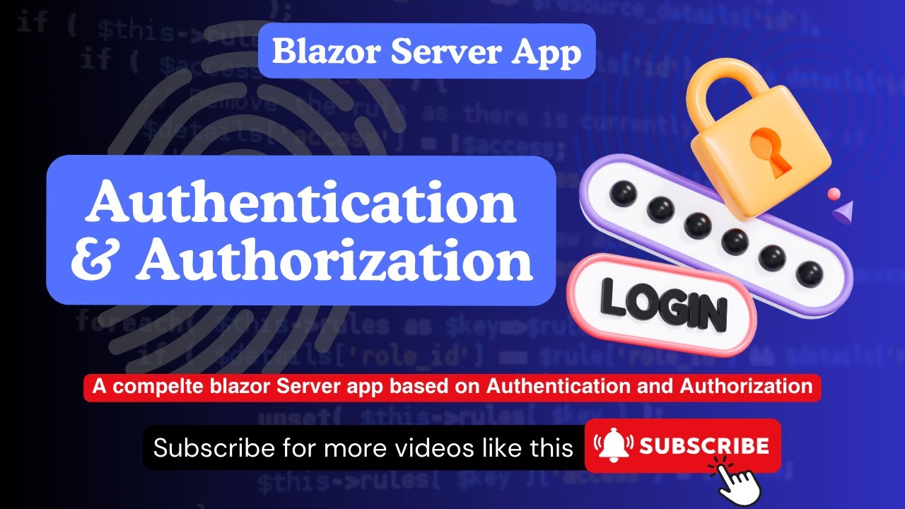 Blazor Server Authentication And Authorization Complete Tutorial