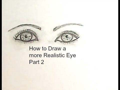 How To Draw A More Realistic Eye Second Eye Youtube