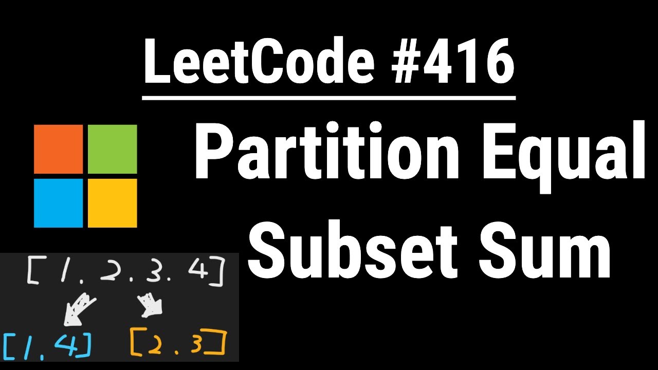 Partition Equal Subset Sum Leetcode 416 With Python Programming