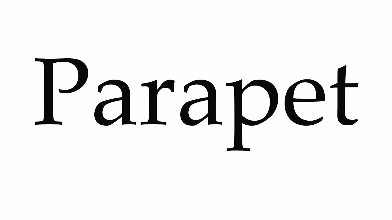 How To Pronounce Parapet Youtube