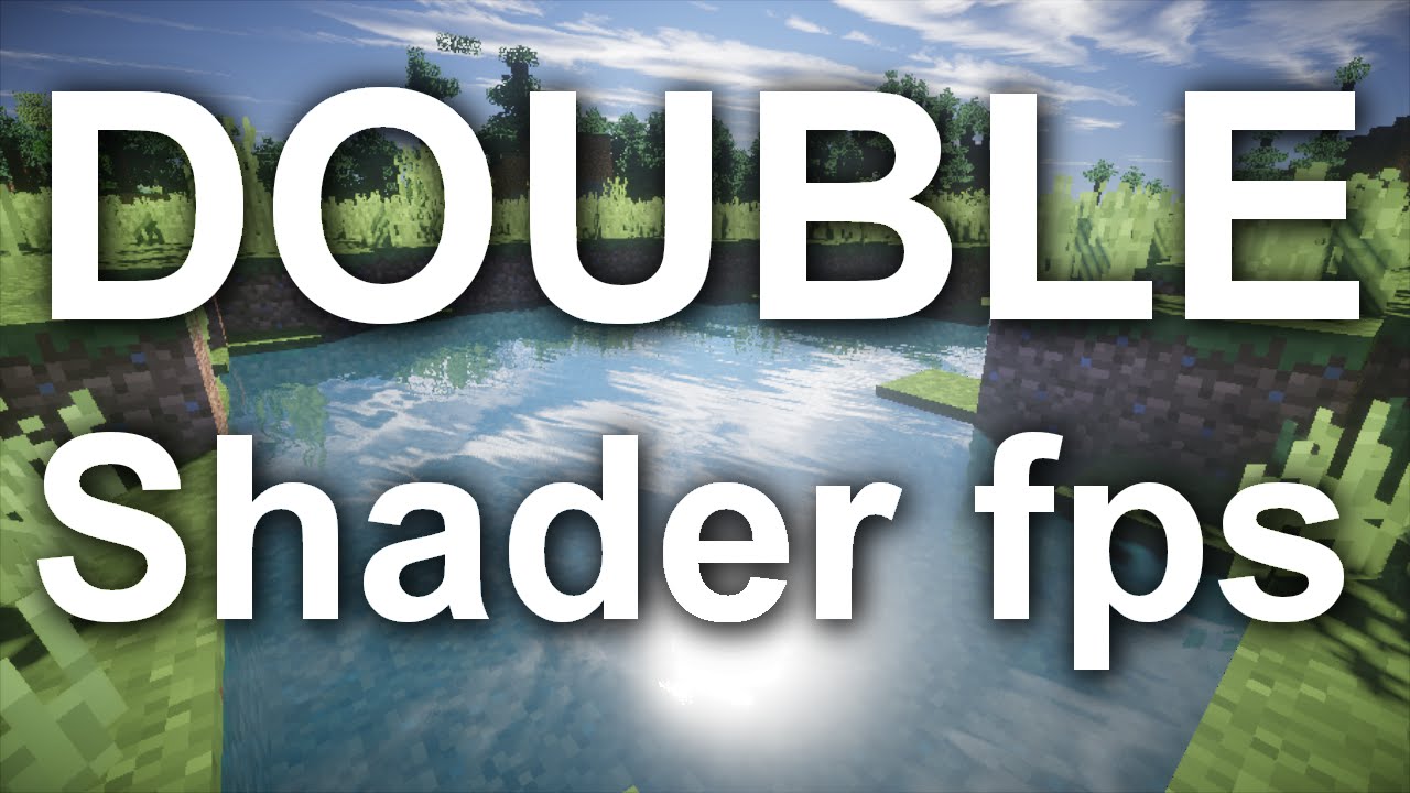 Double Shader Fps Boost Shaders No Quality Loss Youtube