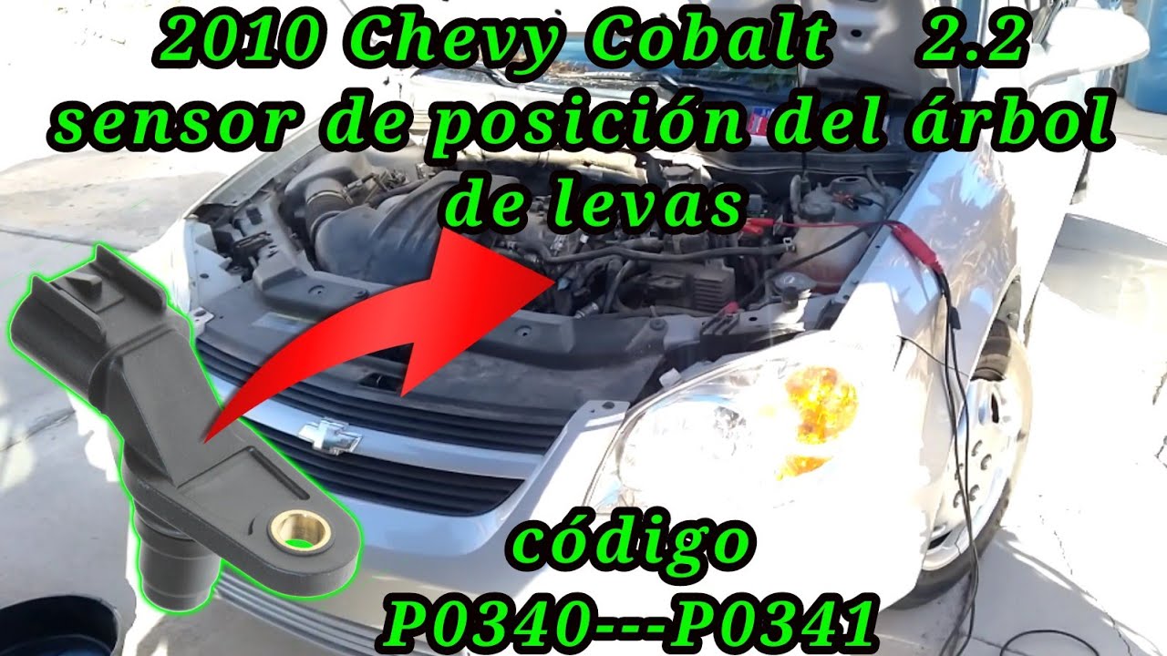 2010 Chevy Cobalt 2 2 Cómo Cambiar El Sensor De Posición Del árbol De