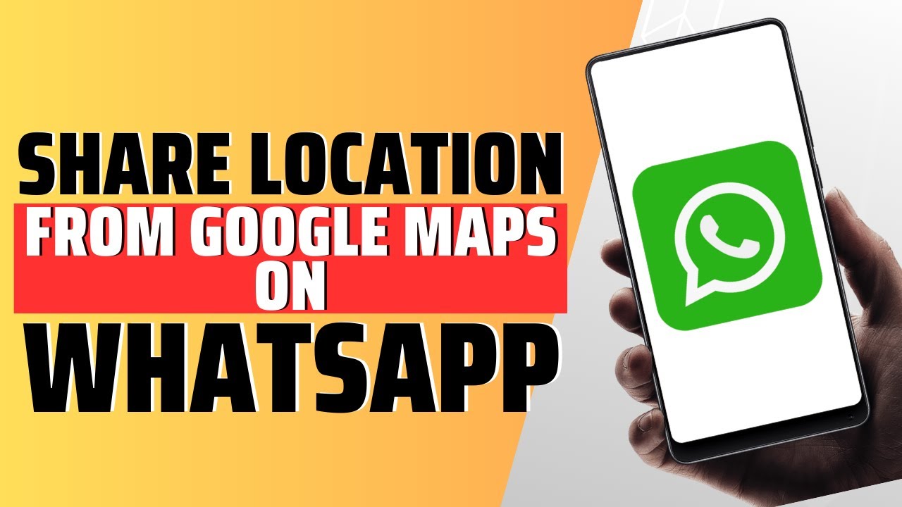 How To Share Location On Whatsapp From Google Maps Full Guide Youtube