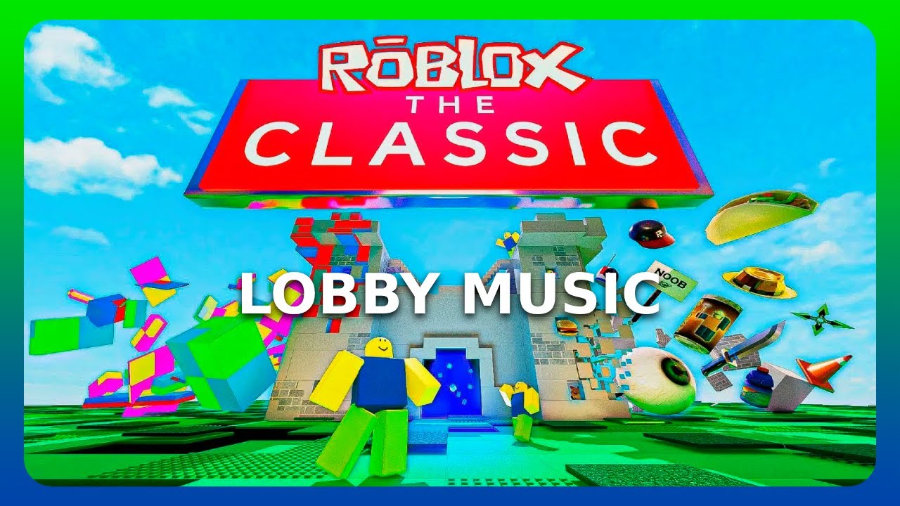 Roblox The Classic All Lobby Music Youtube