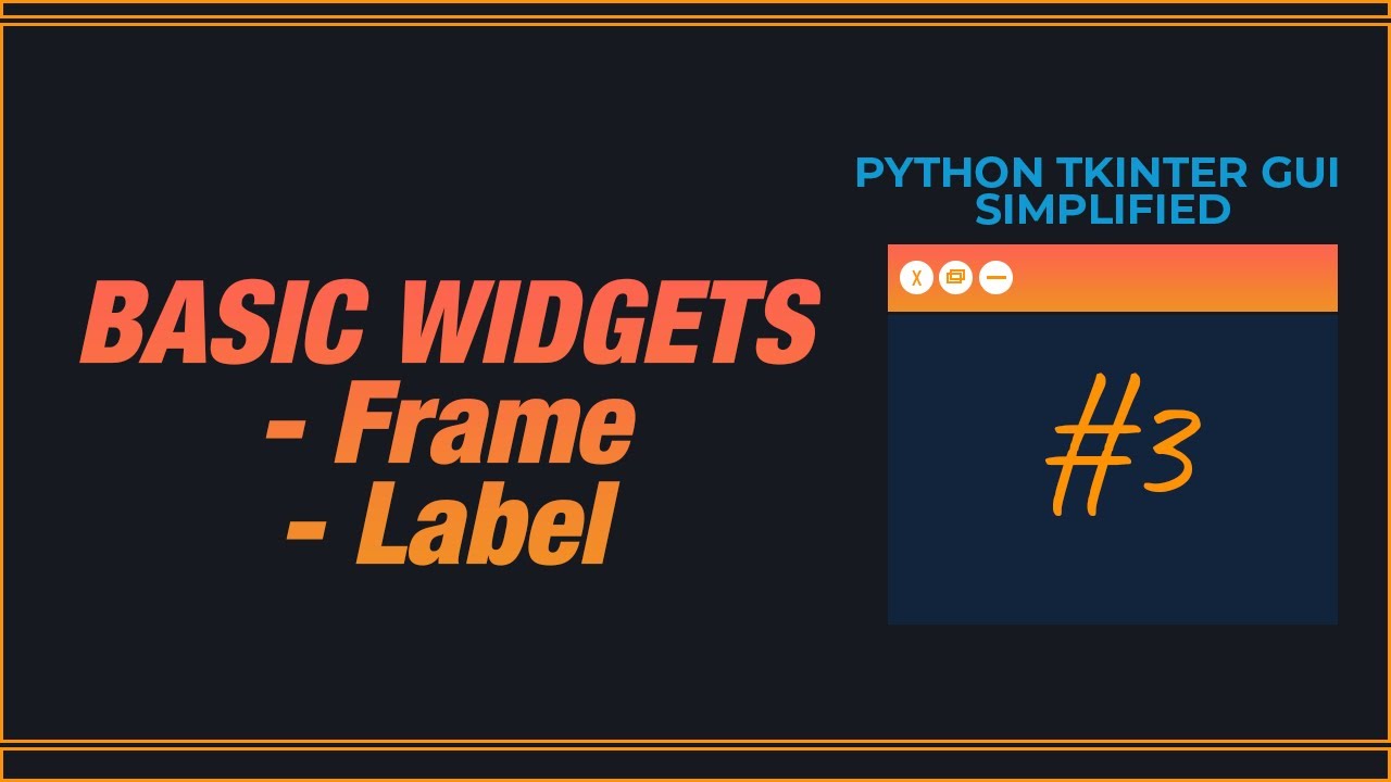 Python Tkinter Gui Simplified The Frame And Label Widgets Youtube