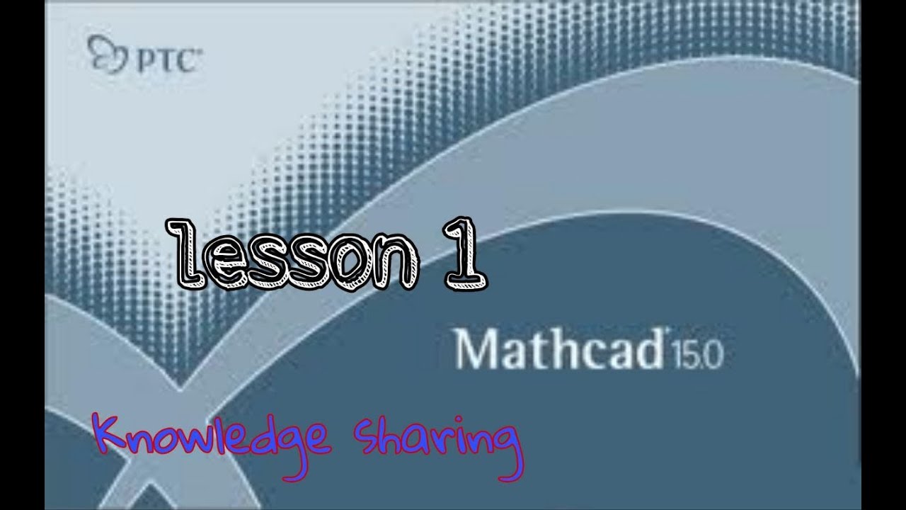 Mathcad Introduction To Mathcad Youtube