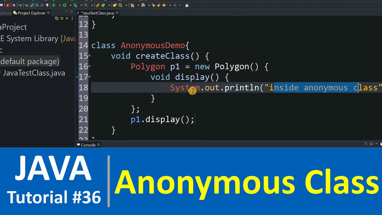 Java Tutorial 36 Anonymous Class In Java Programming Youtube