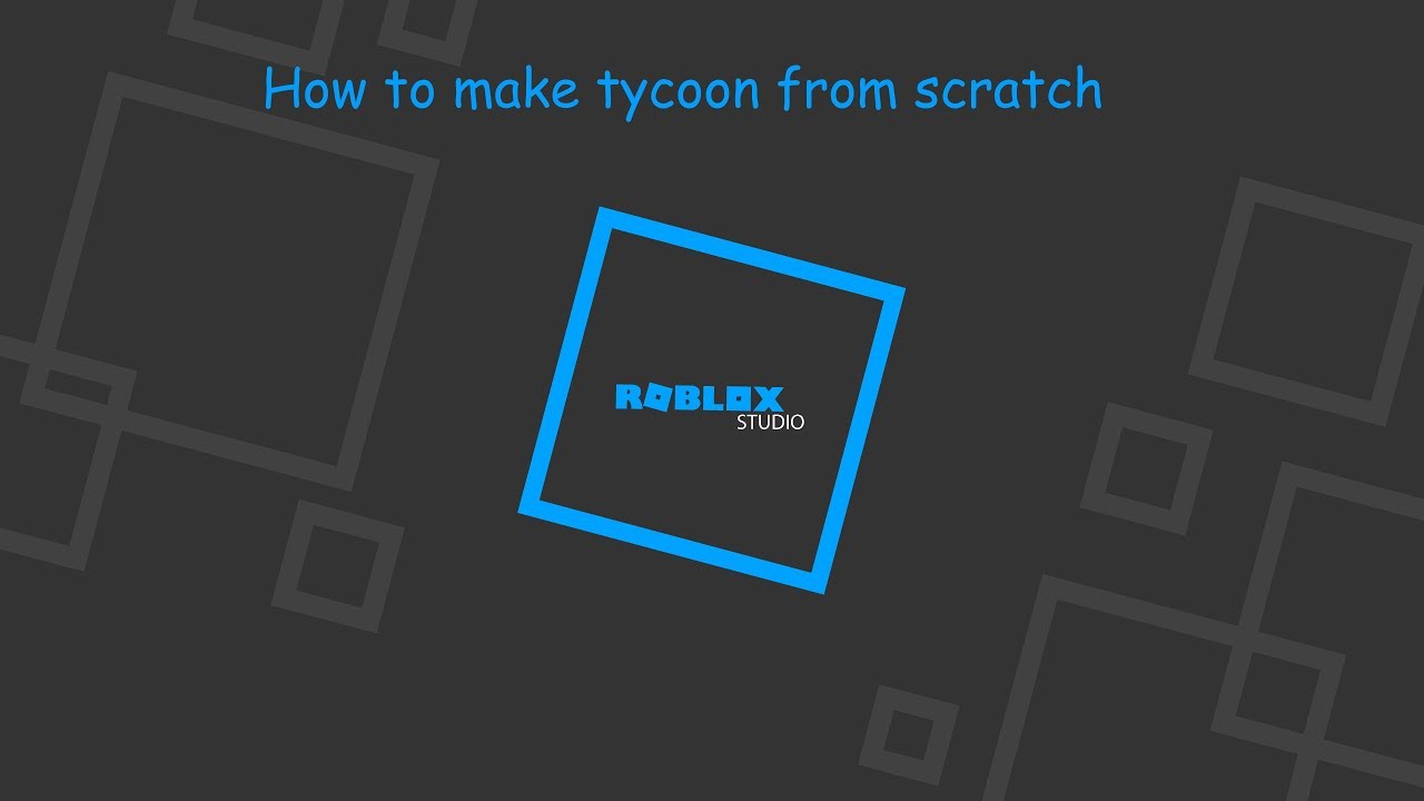 How To Make A Tycoon On Roblox Studio Reqopdesignstudio