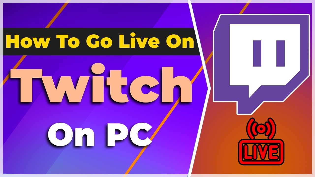 How To Go Live On Twitch On Pc 2024 Full Guide Youtube