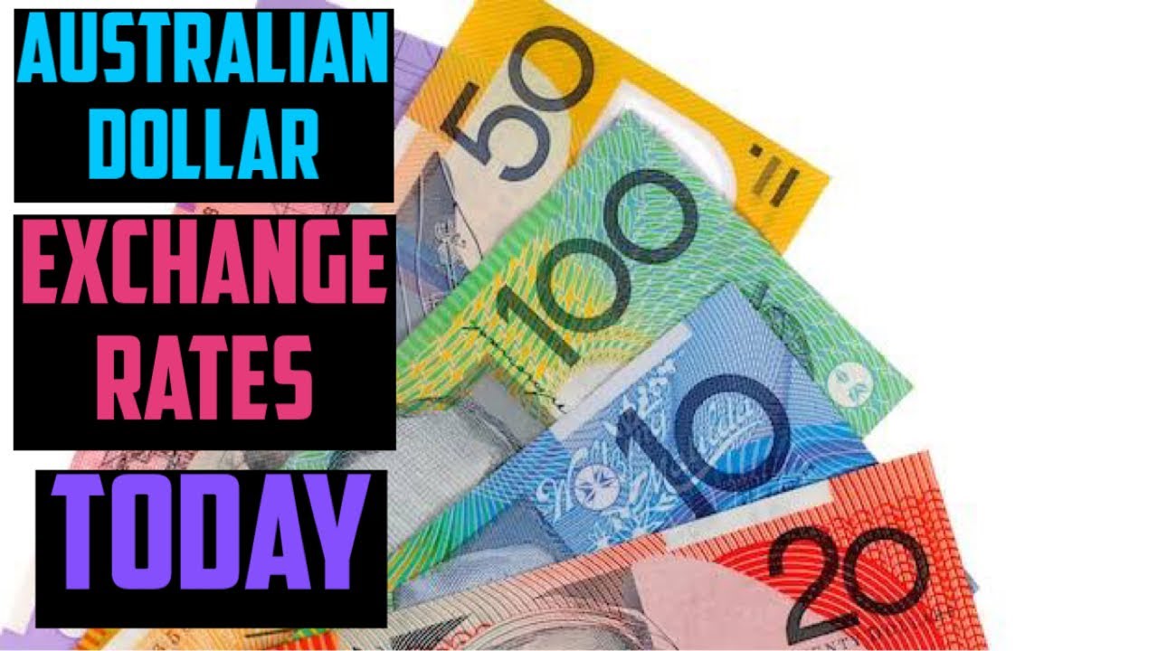 Australian Dollar Exchange Rates Today Aud Forex And Finance News 03