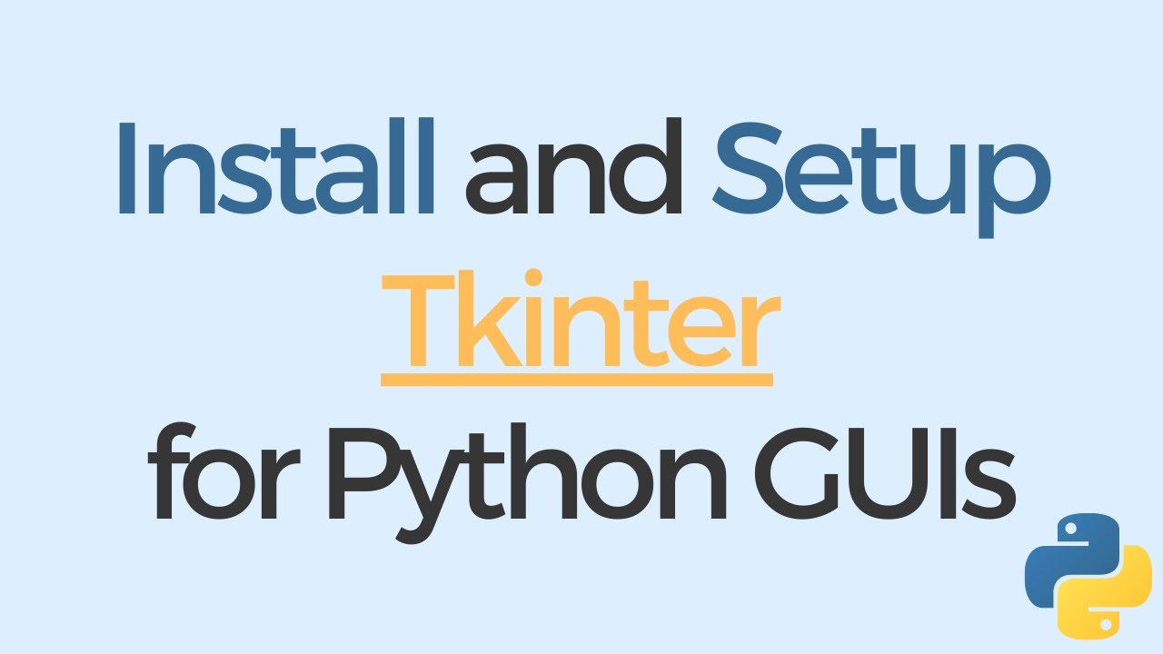 Install And Setup Tkinter For Beginners Create A Basic Tkinter App