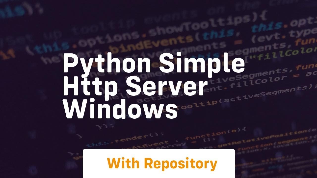 Python Simple Http Server Windows Youtube