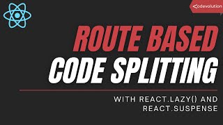 Understand Code Splitting Route Based In React React Router Dom Route