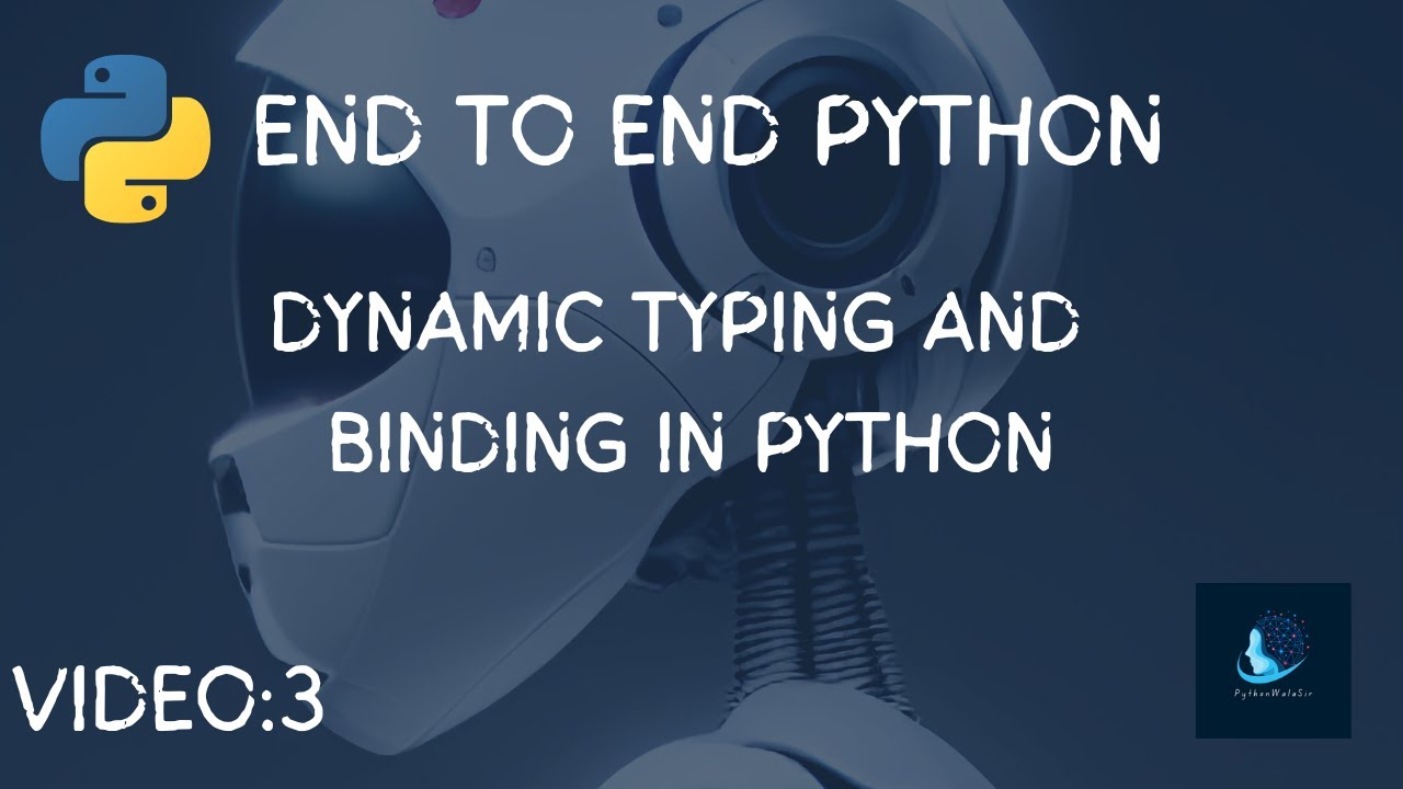 V 4 Dynamic Typing And Dynamic Binding In Python Youtube