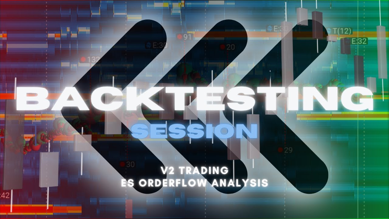 30 Tick Backtesting Session Wed Thurs Nfp Week Live Orderflow