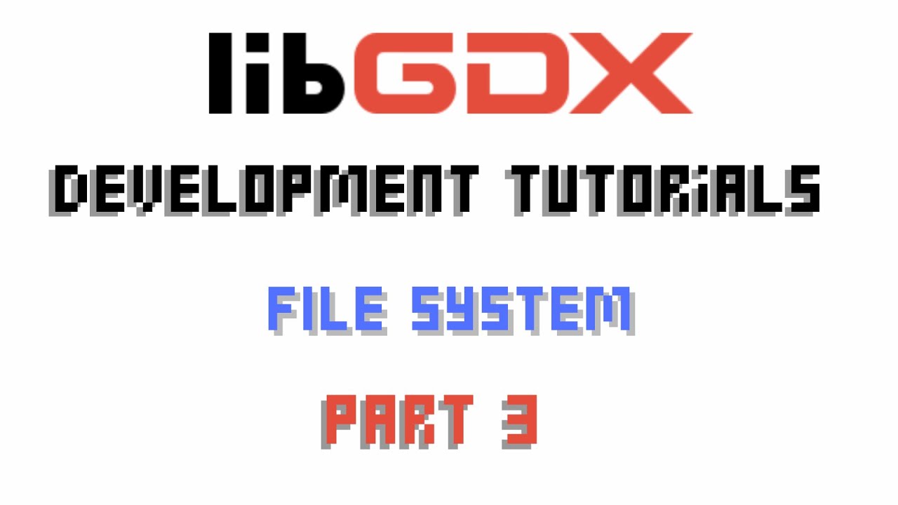 Java Game Development Libgdx File System Youtube