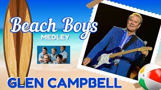 From Surfboards To Steel Guitars Glen Campbell Covers The Beach Boys