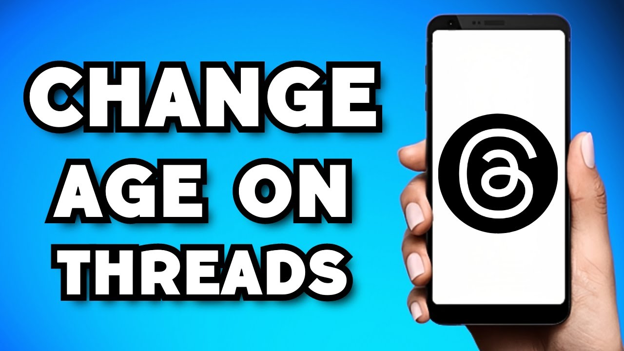 How To Change Age On Threads 2023 Guide Youtube