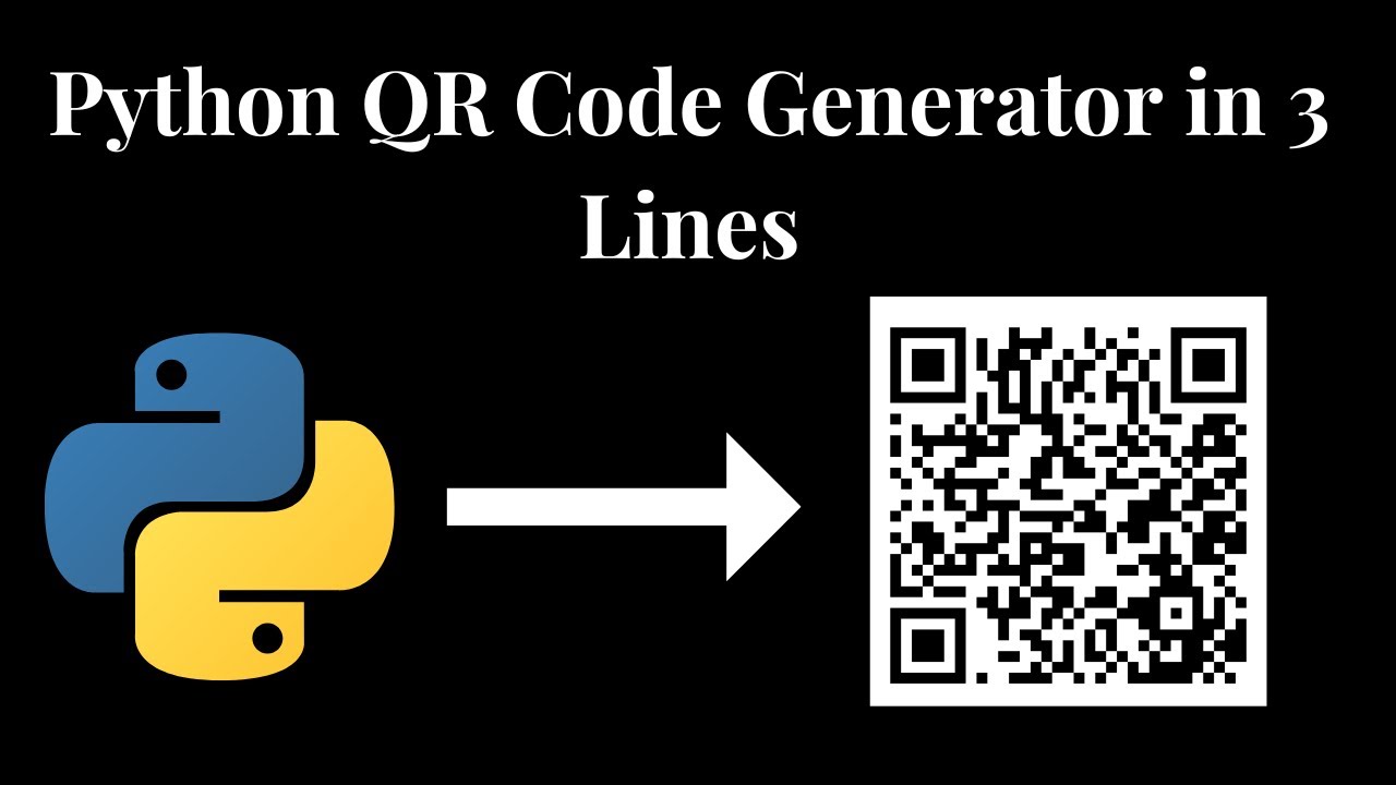 Python Tutorial Qr Code Generator In 3 Lines Youtube