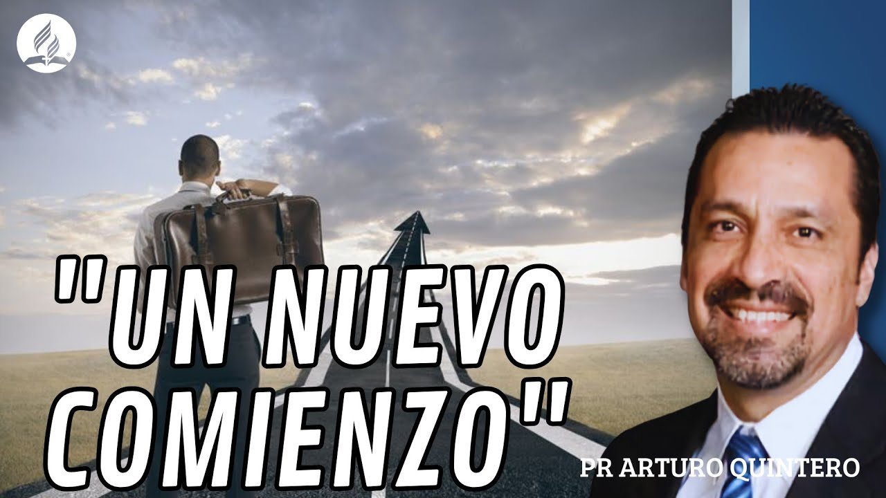 Un Nuevocomienzo Pr Arturo Quintero Youtube