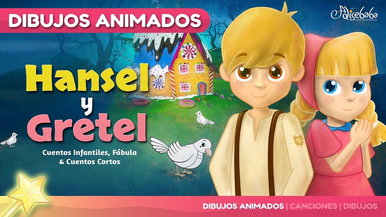 Hansel Y Gretel Canciones Y Cuentos Infantiles En Español Youtube