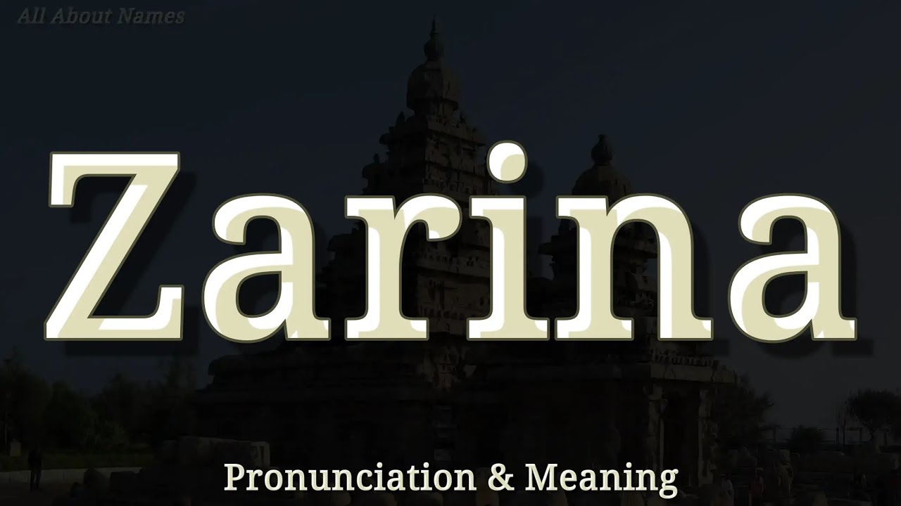 Zarina Pronunciation And Meaning Youtube