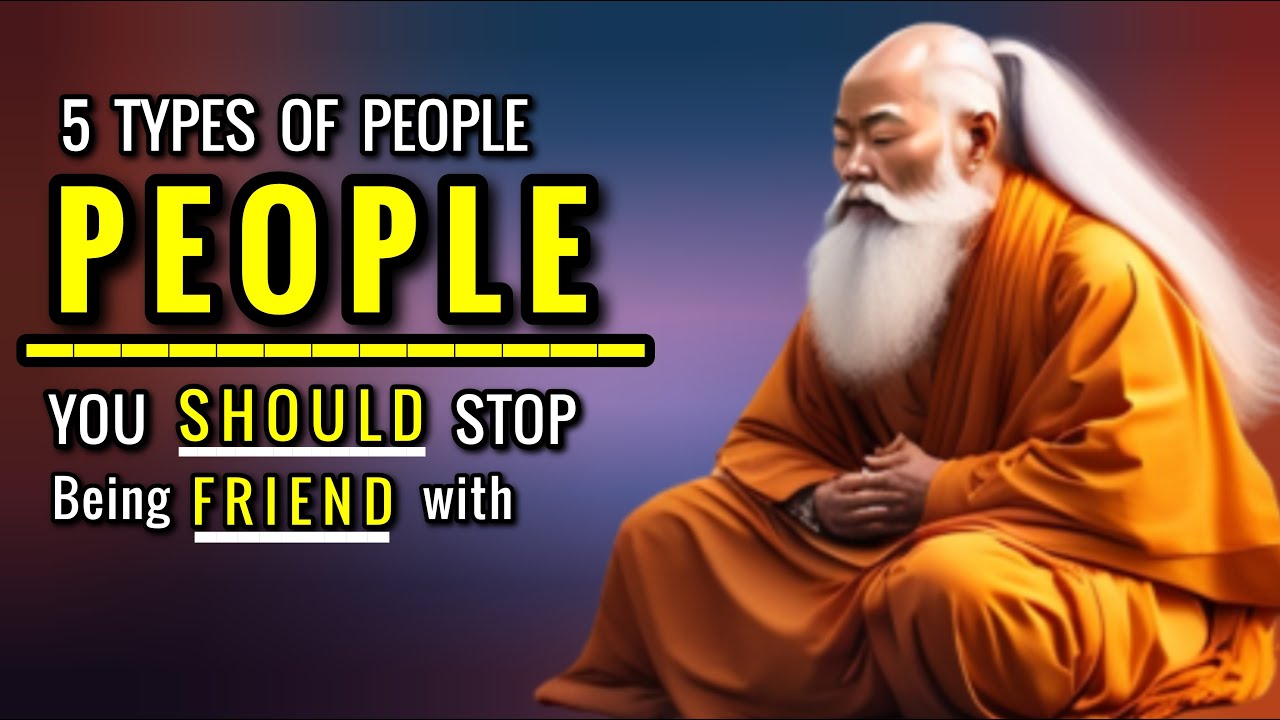 5 Tyoes Of People You Should Stop Being Friends With Zen Story Youtube