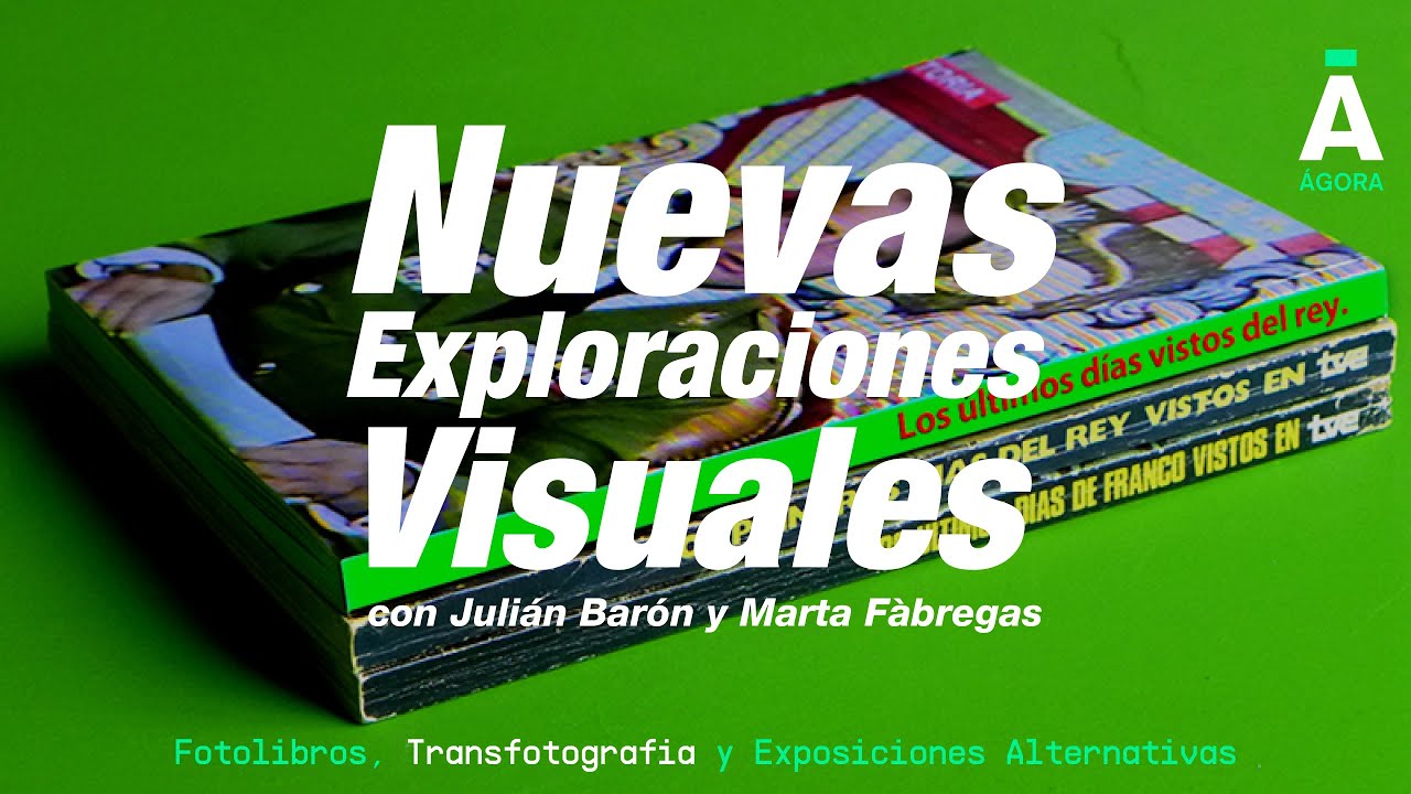 ágora Webinar Nuevas Exploraciones Visuales Youtube