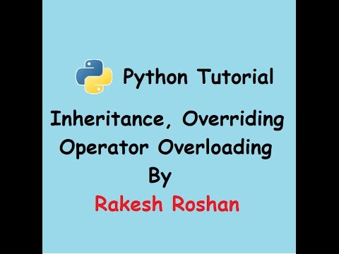 Python Tutorial Video Inheritance Overriding And Operator Overloading