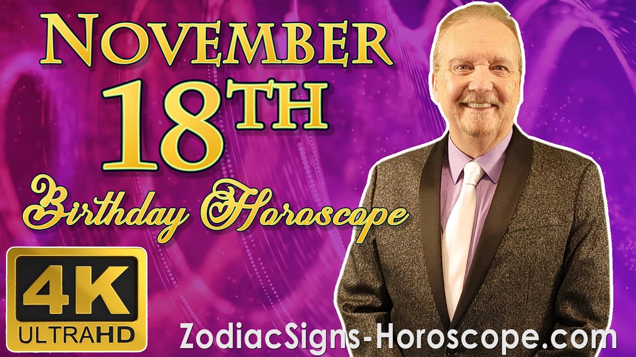 Zodiac Signs November 18th Horoscopeaz