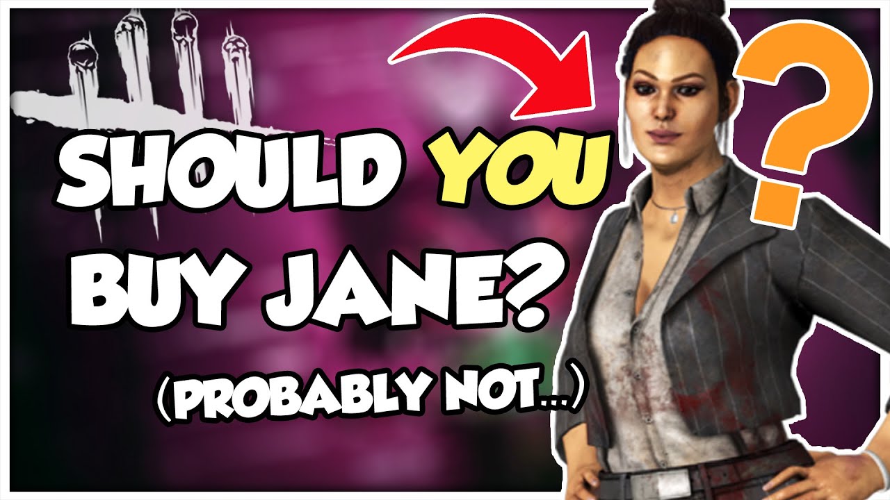 Should You Buy Jane Romero Dead By Daylight Youtube